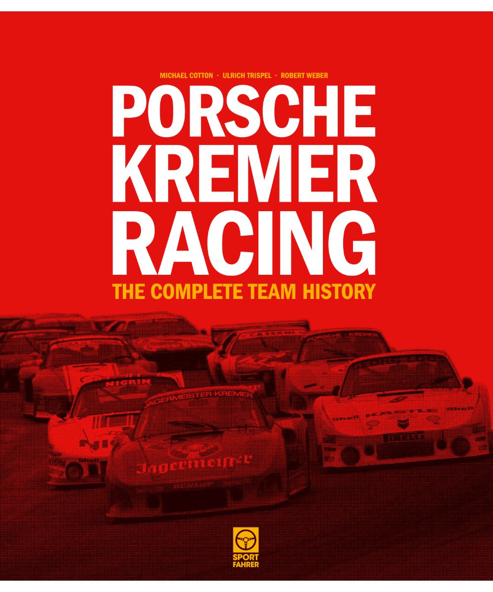 Porsche Kremer Racing - The Complete Team History – CD Shop | Classic ...